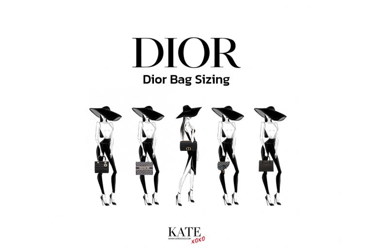 Dior Size Guide - แนะนำการเลือกขนาดกระเป๋า - KATE💋 STYLE