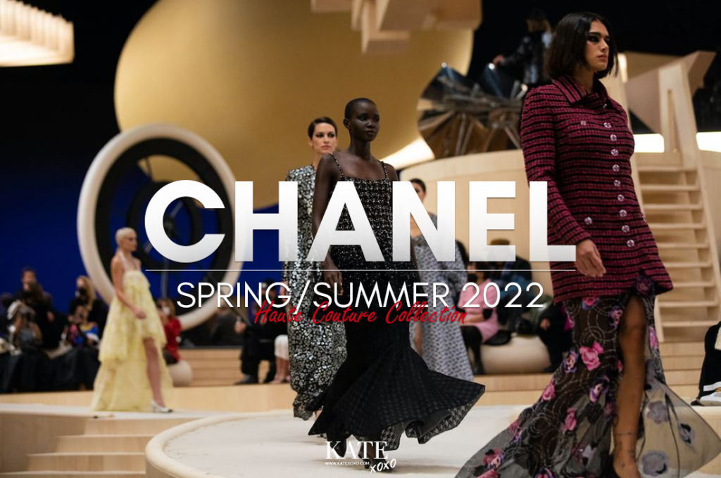 Chanel Spring/Summer 2022 Haute Couture Collection - KATE💋 STYLE